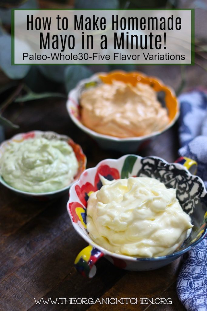 How To Make Perfect Mayo in a Minute! | The Organic Kitchen Blog and ...