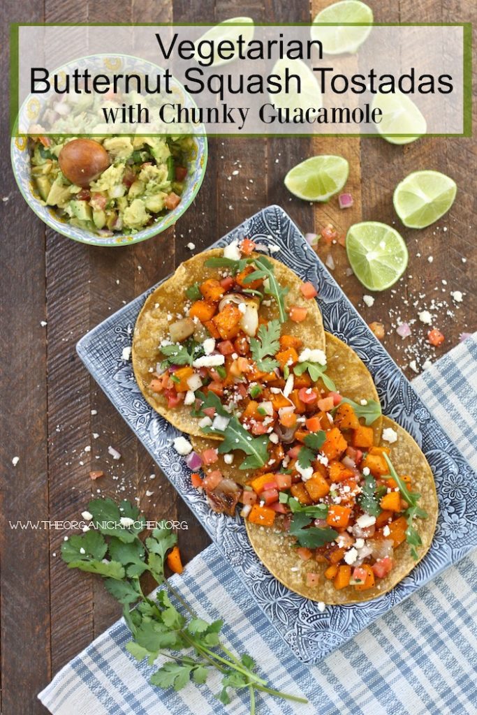 Butternut Squash Tostadas with Chunky Guacamole | The Organic Kitchen ...