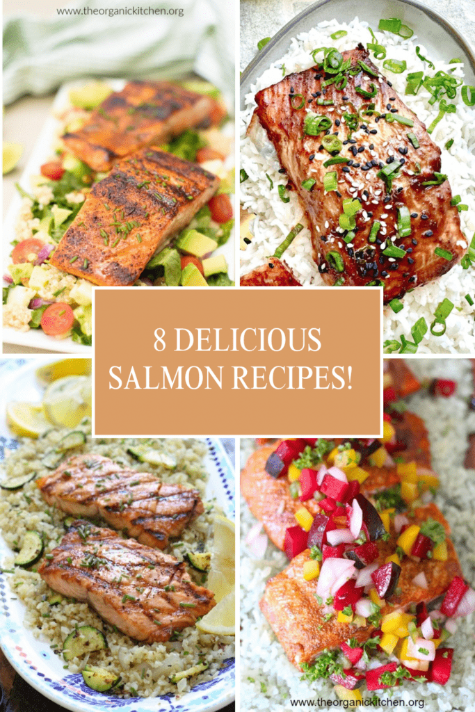 Eight Delicious Salmon Recipes!